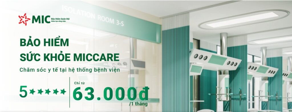 Bảo hiểm sức khỏe MIC CARE - Bảo hiểm Quân đội (MIC)