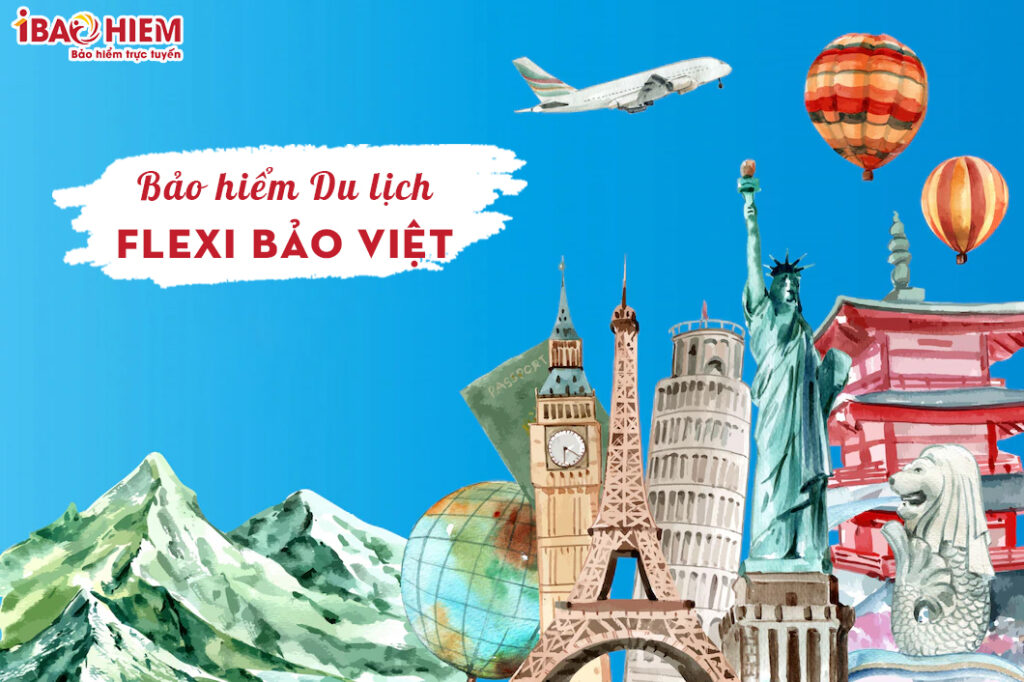 Bảo hiểm du lịch Flexi Bảo Việt (11/2024) - Bảo hiểm trực tuyến IBAOHIEM